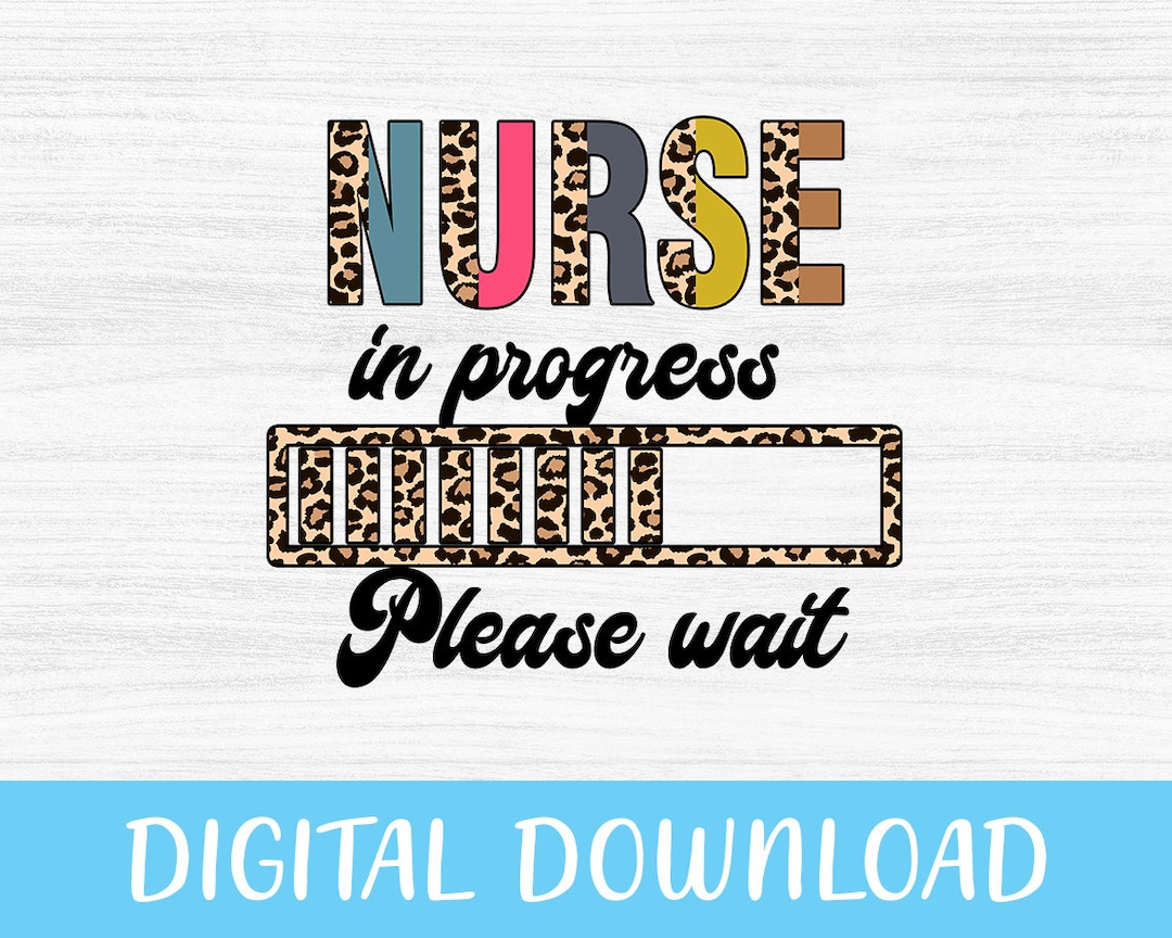Nurse in Progress Png Nursing Student Gift Png Future Nurse - Etsy