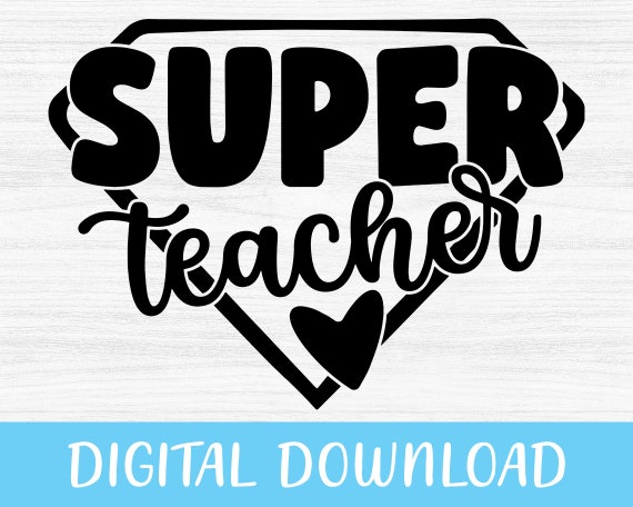 Super Teacher Png Teacher Svg School Svg Teacher - Etsy