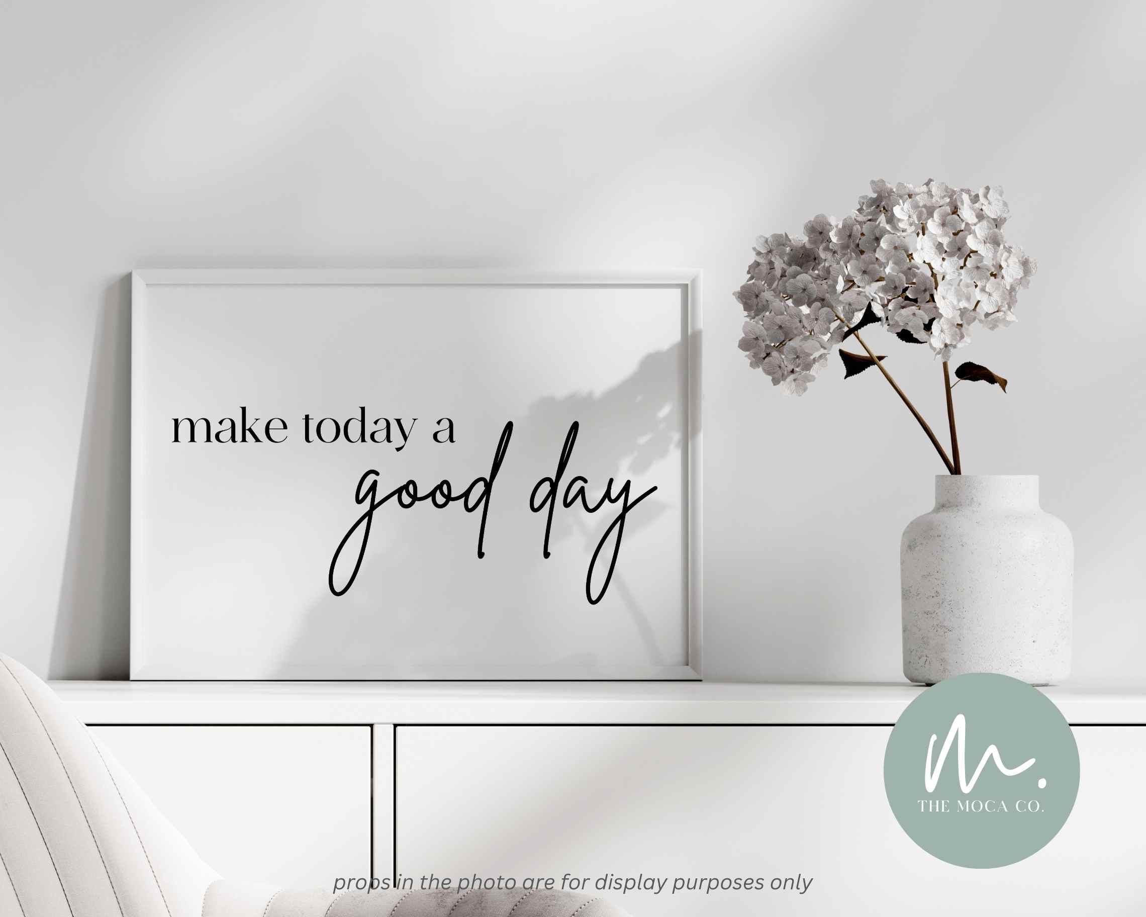 Make Today a Good Day SVG Home Svg Home Decor Svg Make Today a Good Day ...