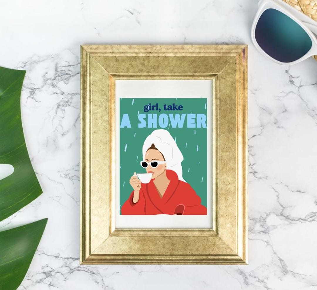 Funny Shower Reminder Print | “girl, Take a Shower” | Sassy Bathroom ...