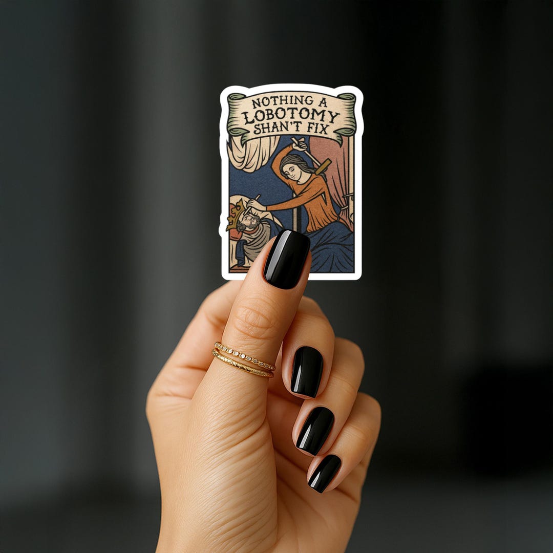 Lobotomy Sticker: Funny Medieval Medical Art, Dark Humor Vinyl Decal - Etsy
