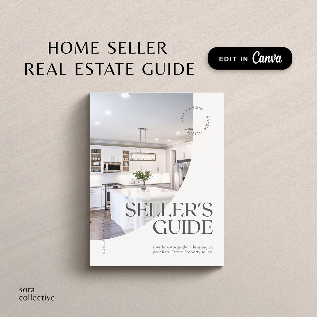 Real Estate Seller Guide, Realtorseller Packet, Home Buyer Guide, Canva ...