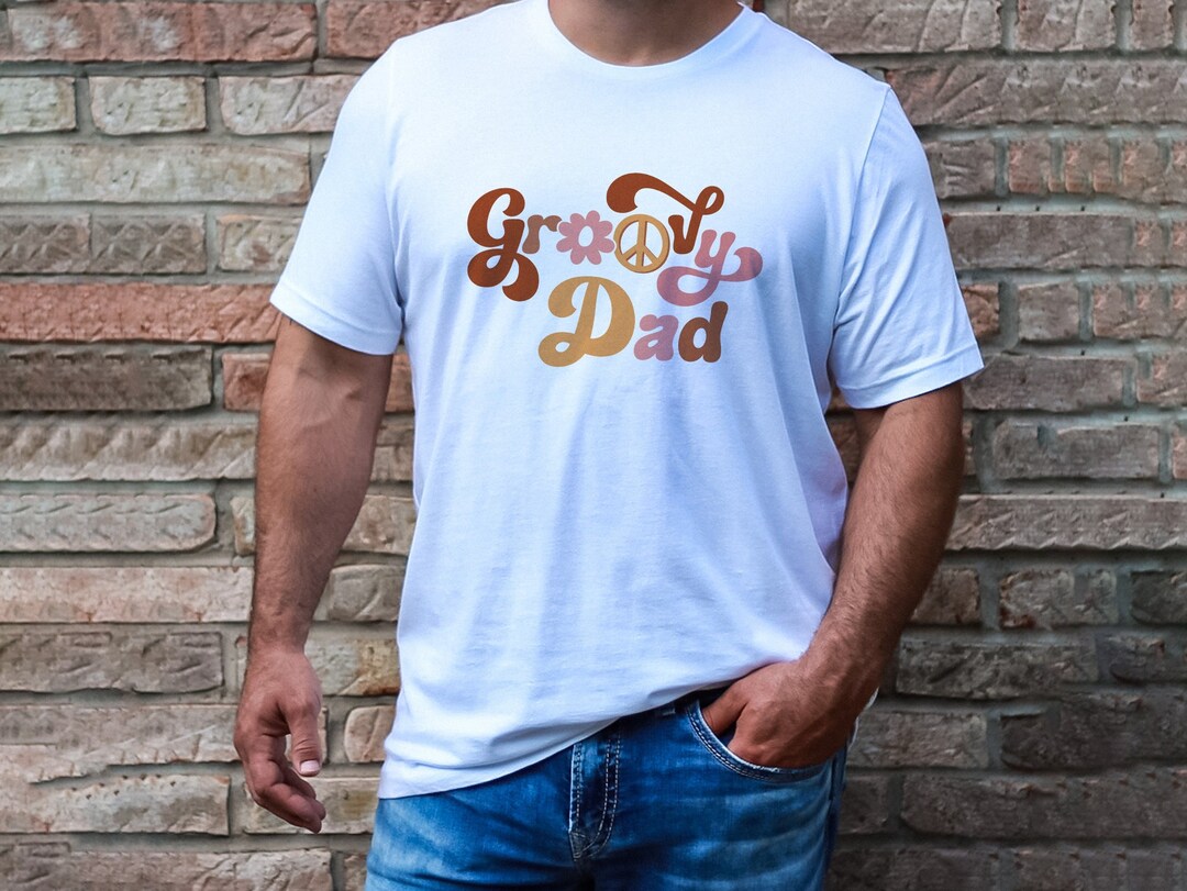 Groovy Dad Shirt, Dad Shirt, Groovy Daddy Shirt, Gift for Dad, Groovy ...