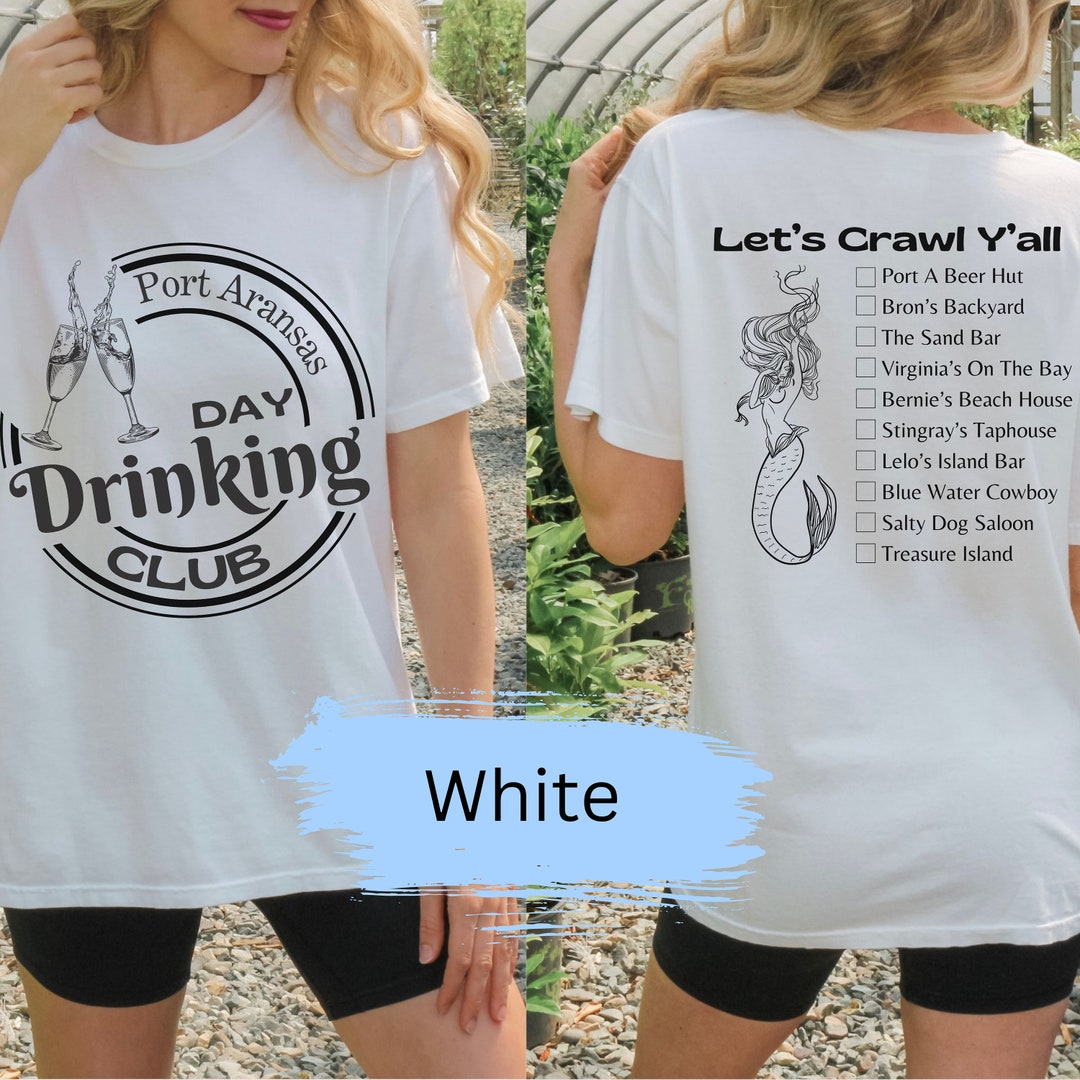 Port Aransas Day Drinking Club | Champagne & Mermaid | Bar Crawl Shirts ...