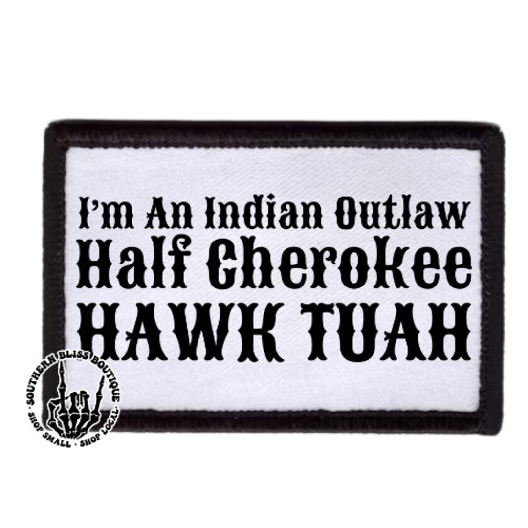 I'm an Indian Outlaw Half Cherokee Hawk Tuah Adult Humor Iron on Hat ...