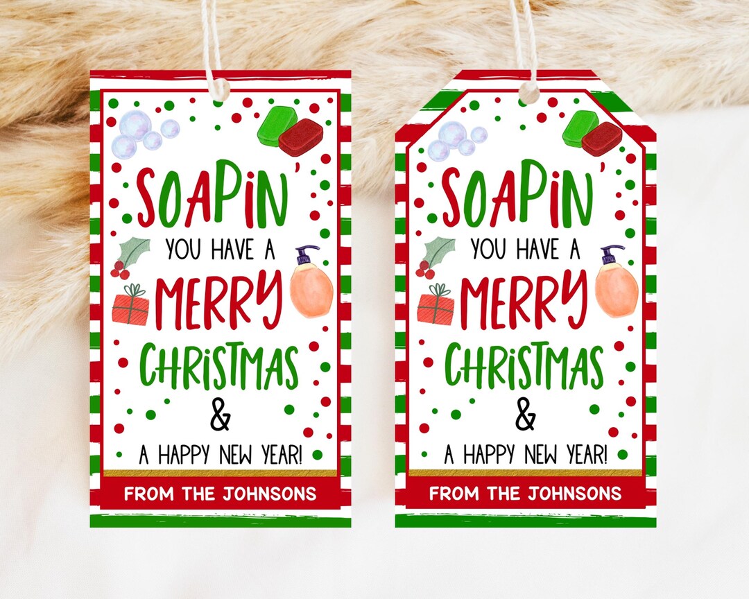 Editable Soapin' You Have a Merry Christmas and Happy New Year Tag ...