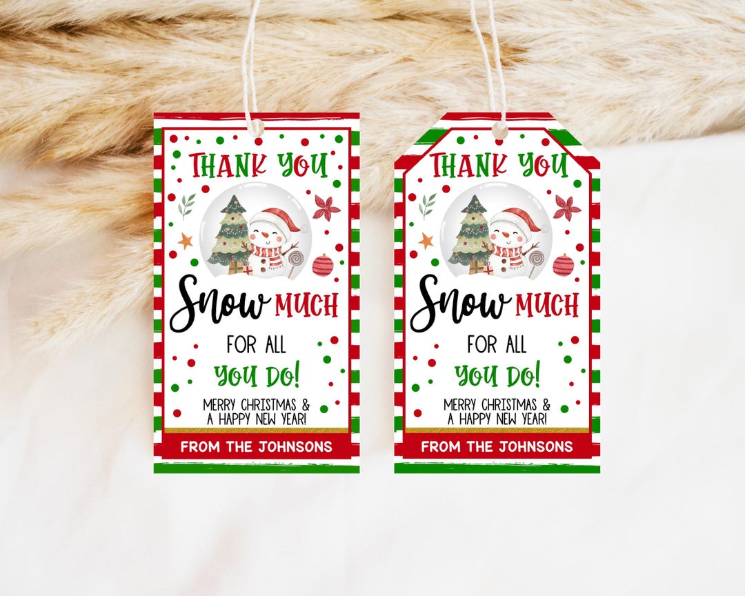 Editable Thank You Snow Much for All You Do Christmas Tag, Sweets ...