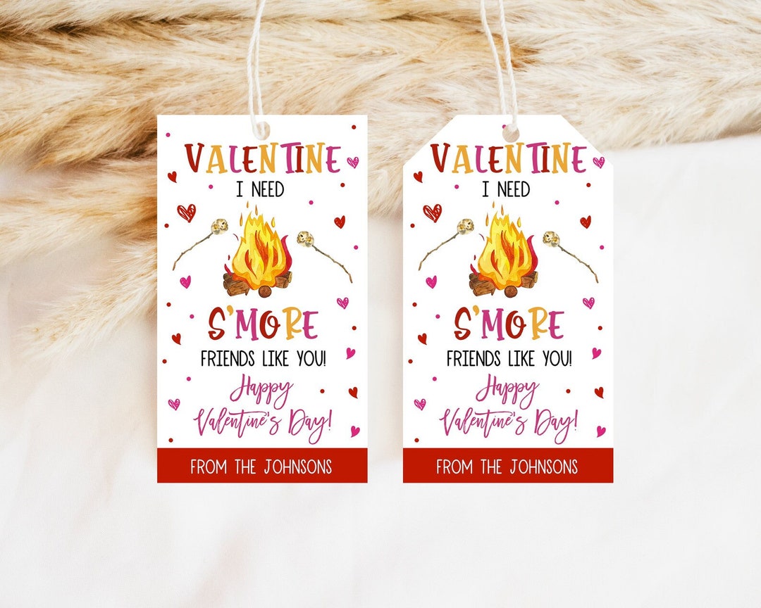 Editable I Need S'more Friends Like You Valentine Gift Tag, Valentine S ...