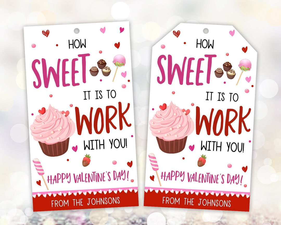 Editable How Sweet It is to Work With You Valentine Gift Tag, Valentine ...