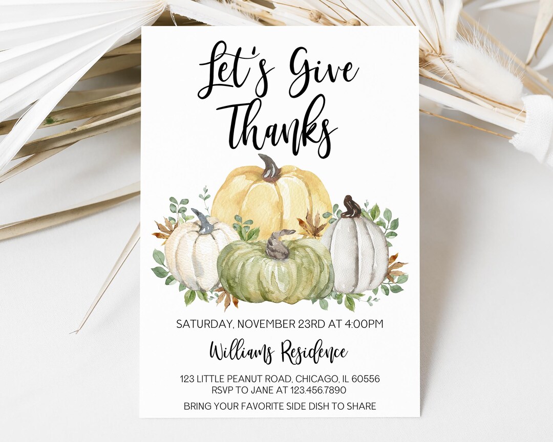 Editable Let's Give Thanks Thanksgiving Invitation, Pumpkin ...