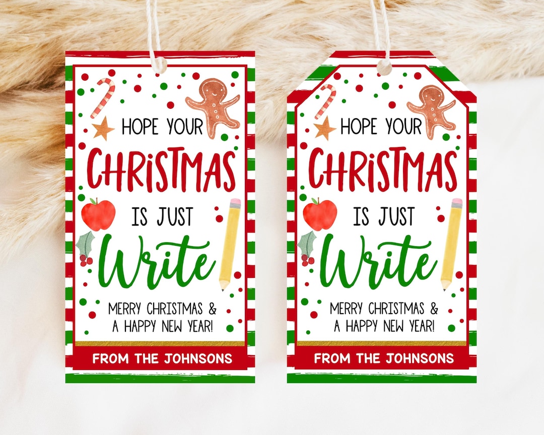 Editable Hope Your Christmas is Just Write Tag, Pencil Christmas Gift ...