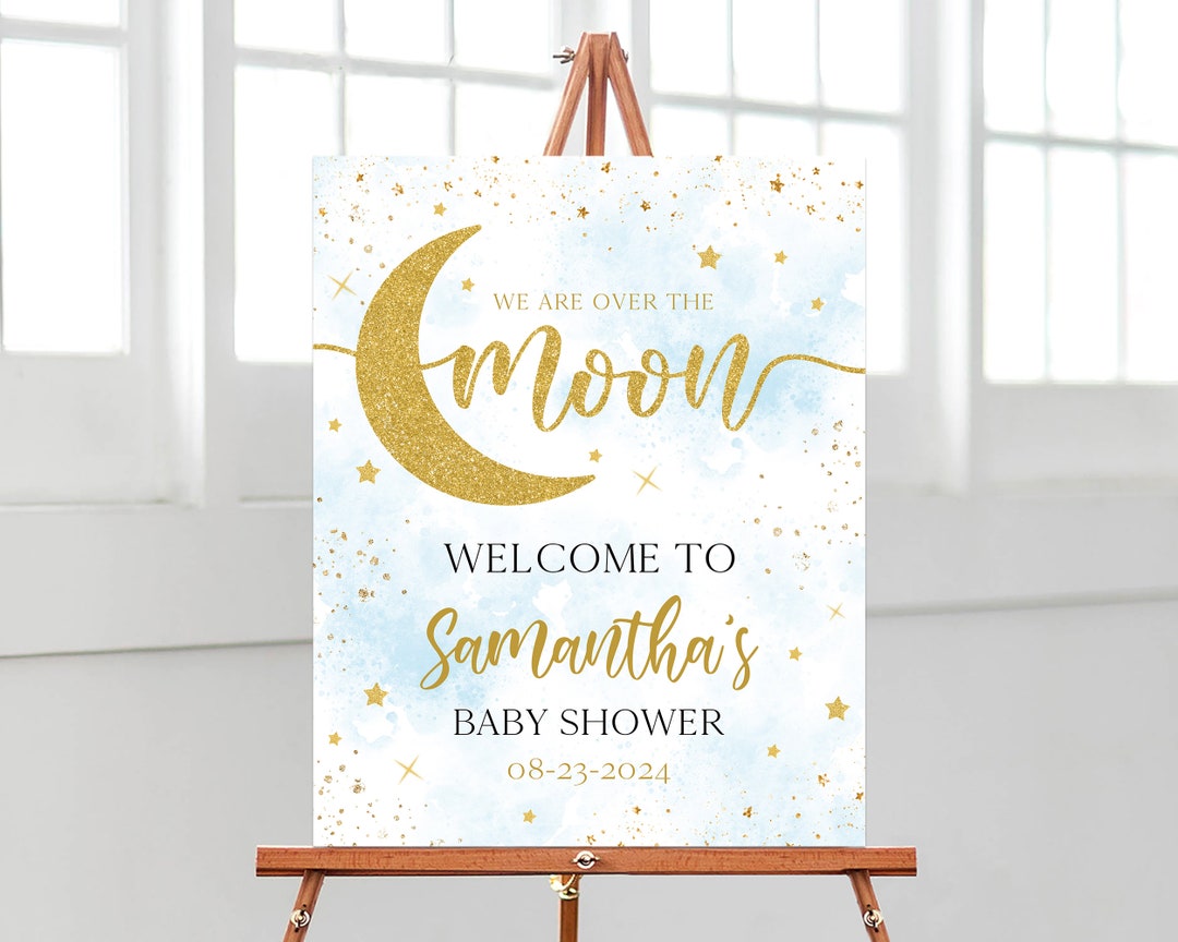 Editable Blue We Are Over the Moon Baby Shower Welcome Sign, Twinkle ...