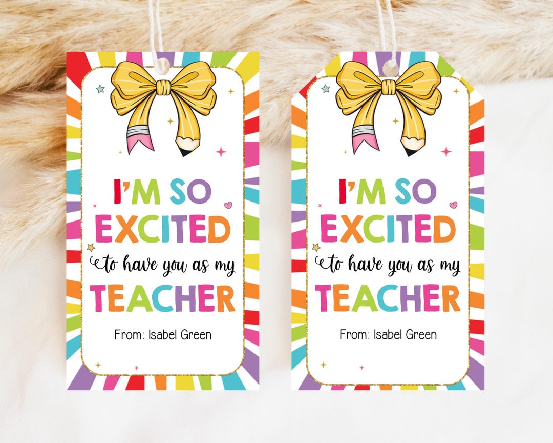 Editable I'm so Excited to Have You as My Teacher Gift Tag, Pencil ...