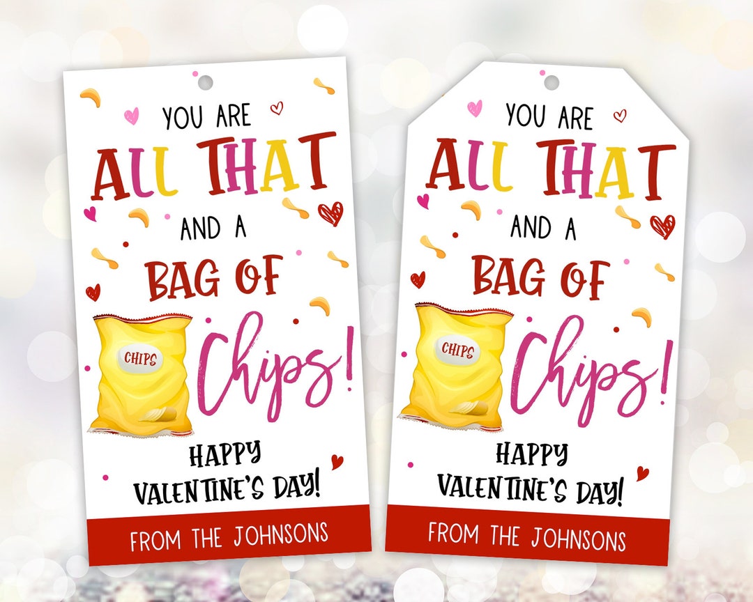 Editable You're All That Bag of Chips Valentine Gift Tag, Valentine ...