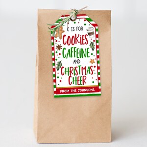 Editable C is for Cookies, Caffeine and Christmas Cheer Tag, Holiday ...