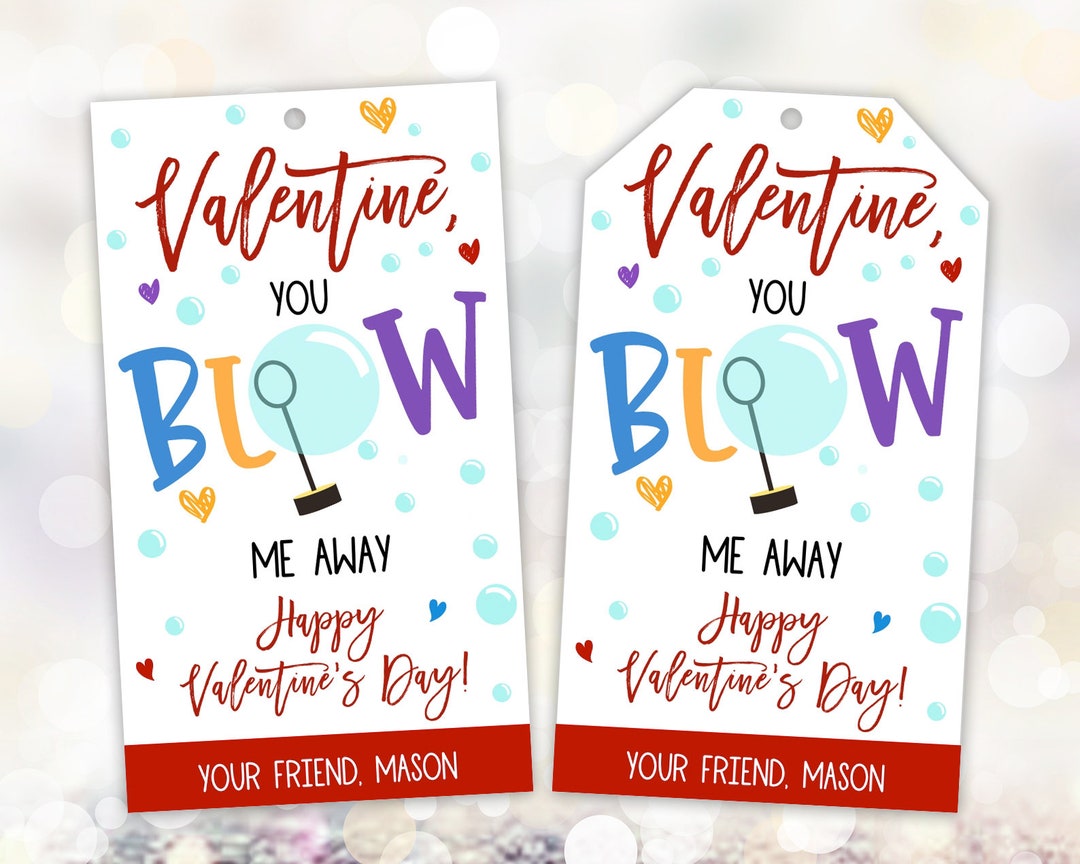 Editable You Blow Me Away Valentine Gift Tag, Valentine Bubbles Gift ...
