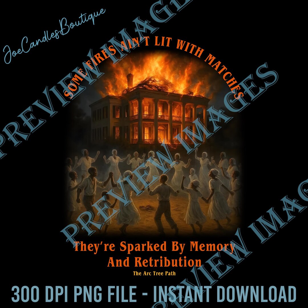 Juneteenth Nottoway Plantation Fire Png, We Are the Fire Shirt ...