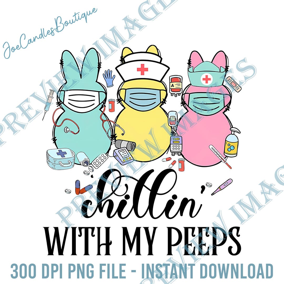 Chillin With My Peeps Nurse Easter Png, Cute Bunny Nurse Png, Medical ...