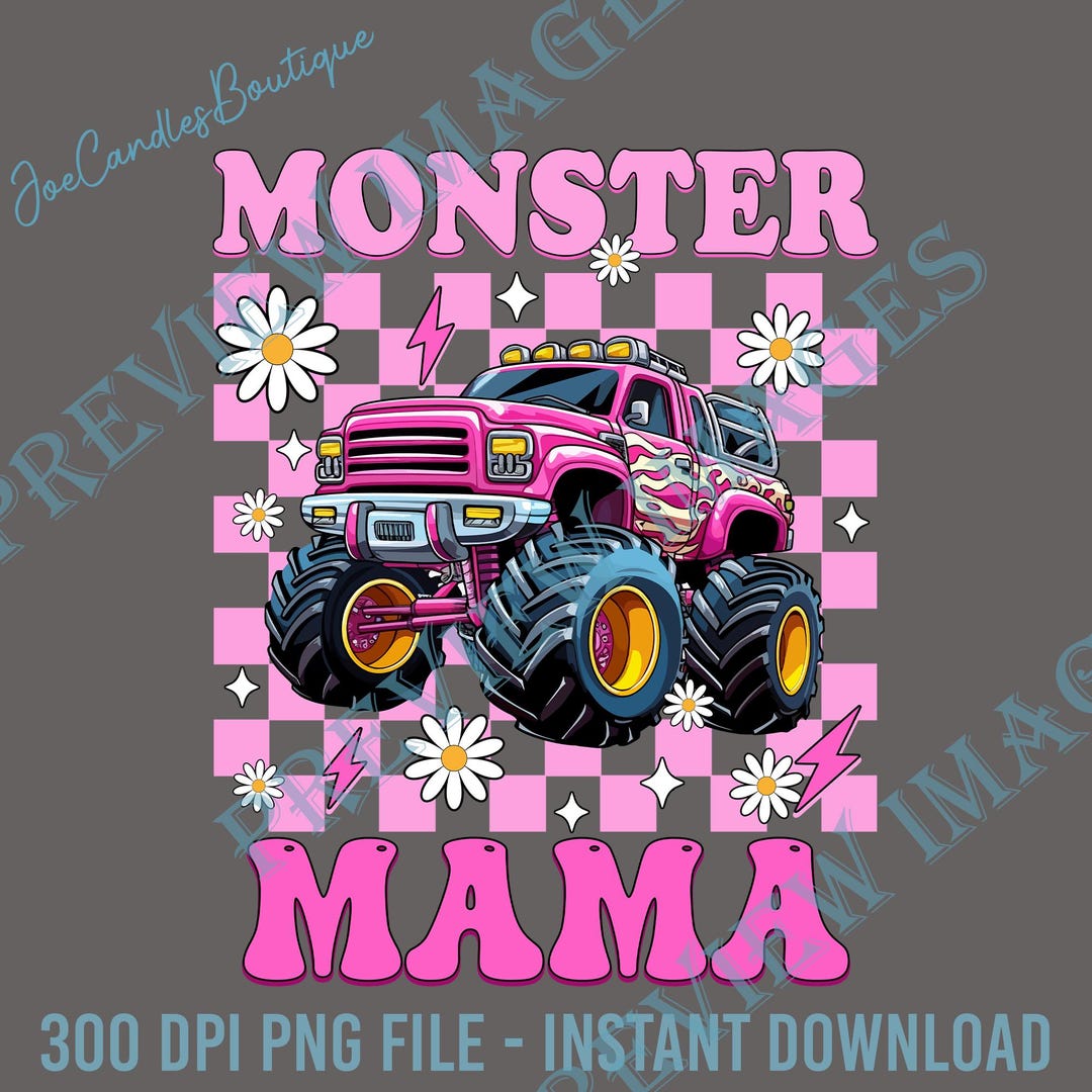 Monster Truck Mama Png, Monster Mom Png, Monster Truck Jam Png, Mama ...