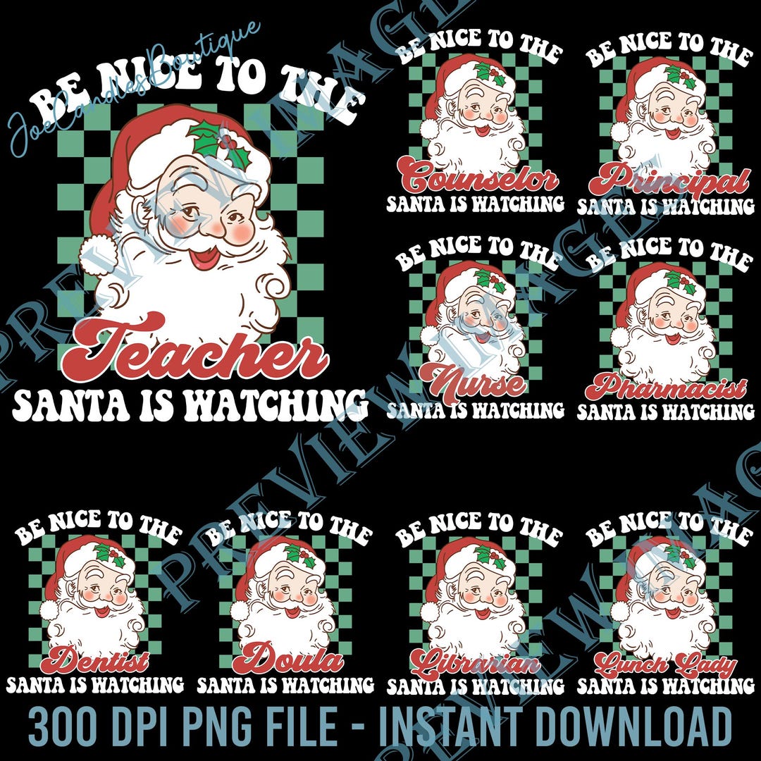 Bundle Santa is Watching Png, Christmas Job Png, Santa Claus Png, Be ...
