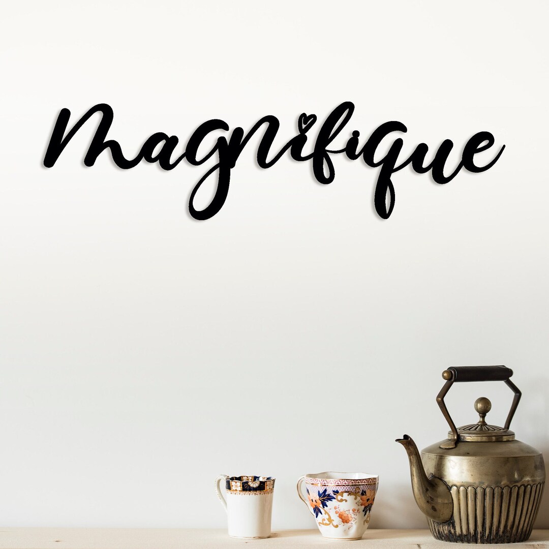 Metal Sign "magnificent" in French, Modern Metal Home Decor, Metal ...