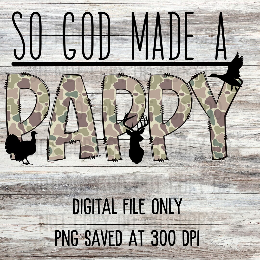 So God Made a Pappy Camo Png - Etsy