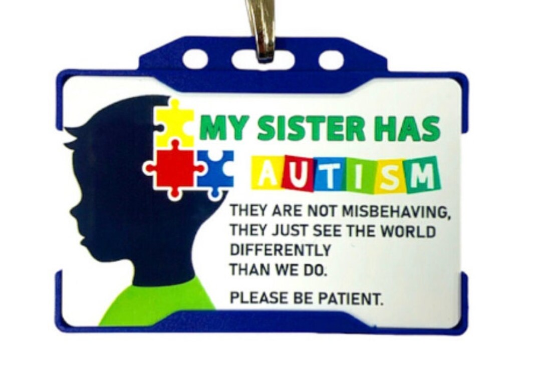 My Sister Has Autism / is Autistic Disability ID Card & Lanyard - 7 ...