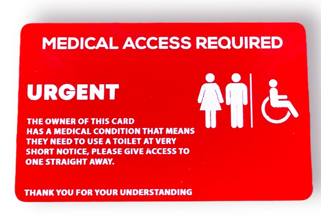 MEDICAL ACCESS CARD, to Request Urgent Use of Toilet (bladder / Bowel ...