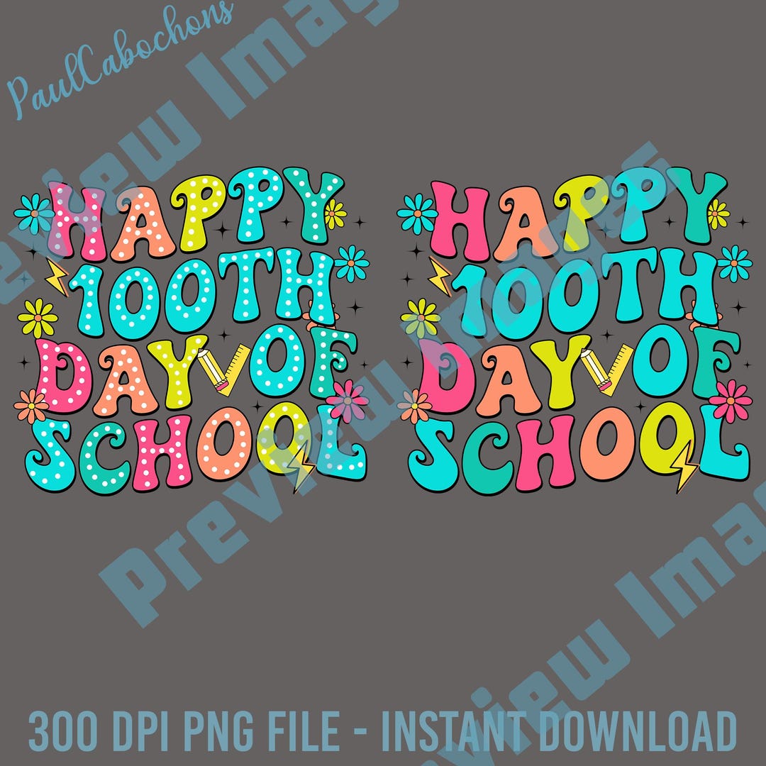 Happy 100th Days of School Png, Retro Groovy 100 Days of School Png ...