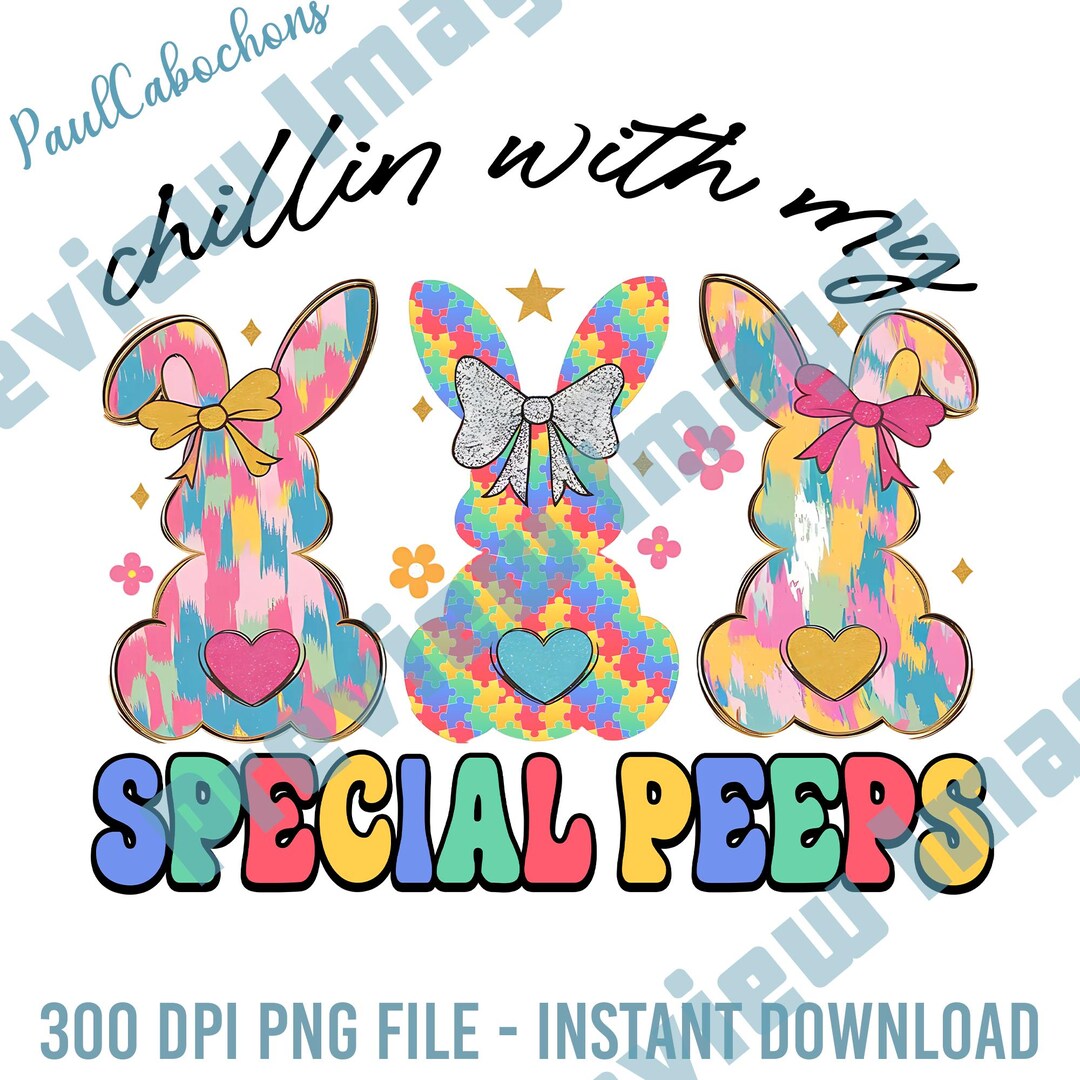Chillin With My Special Peeps Autism Easter Png, Hoppy Easter Autism ...