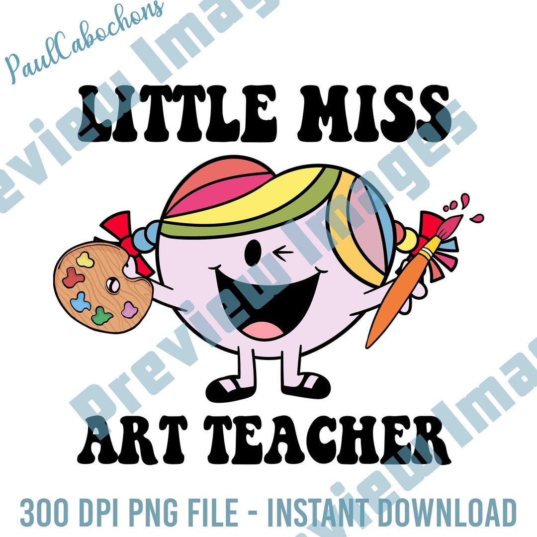 Little Miss Art Teacher Png, Art Teacher Png, Teacher Life Png, Teacher ...
