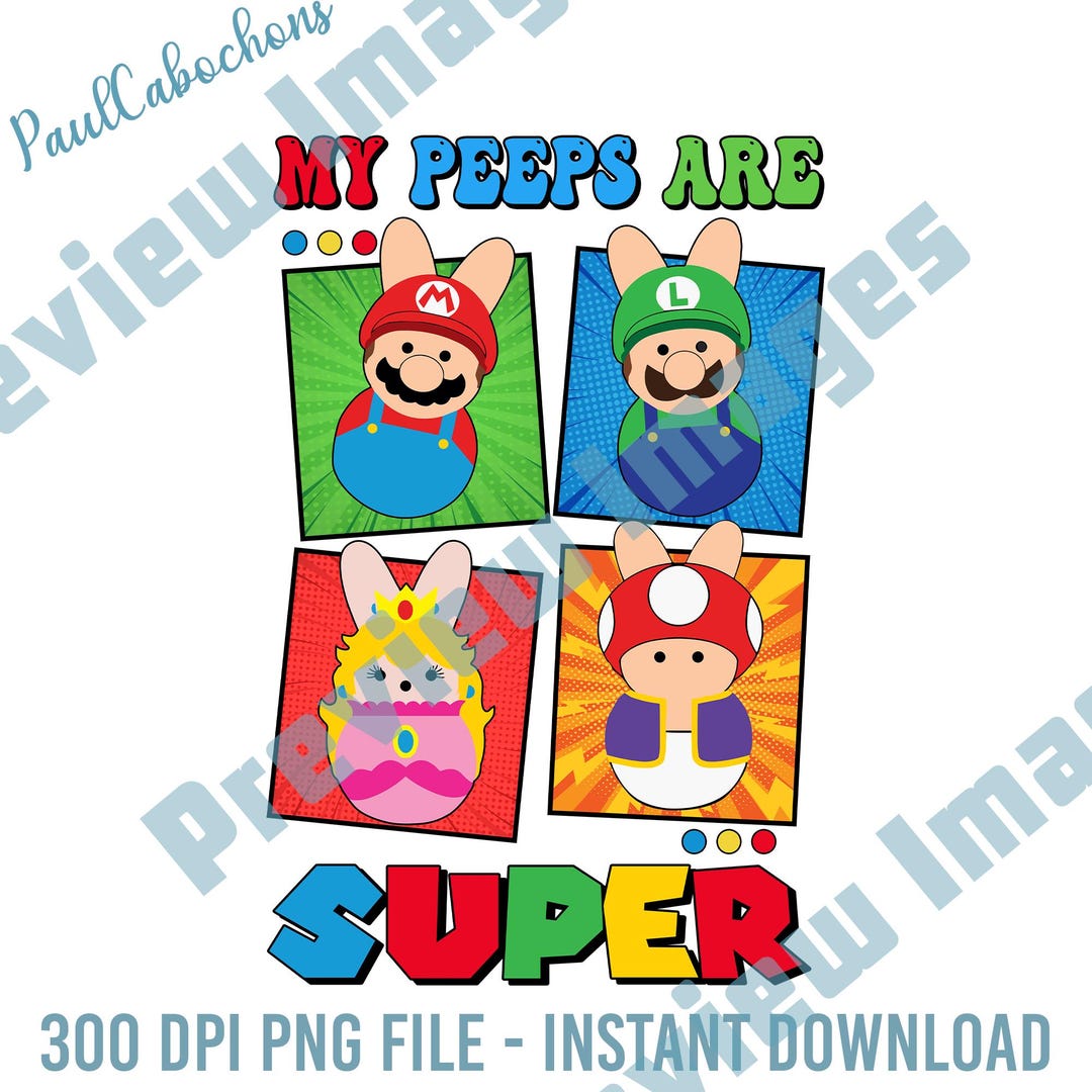 My Peeps Are Super Peeps Png, Super Easter Png, Bunny and Eggs Png ...