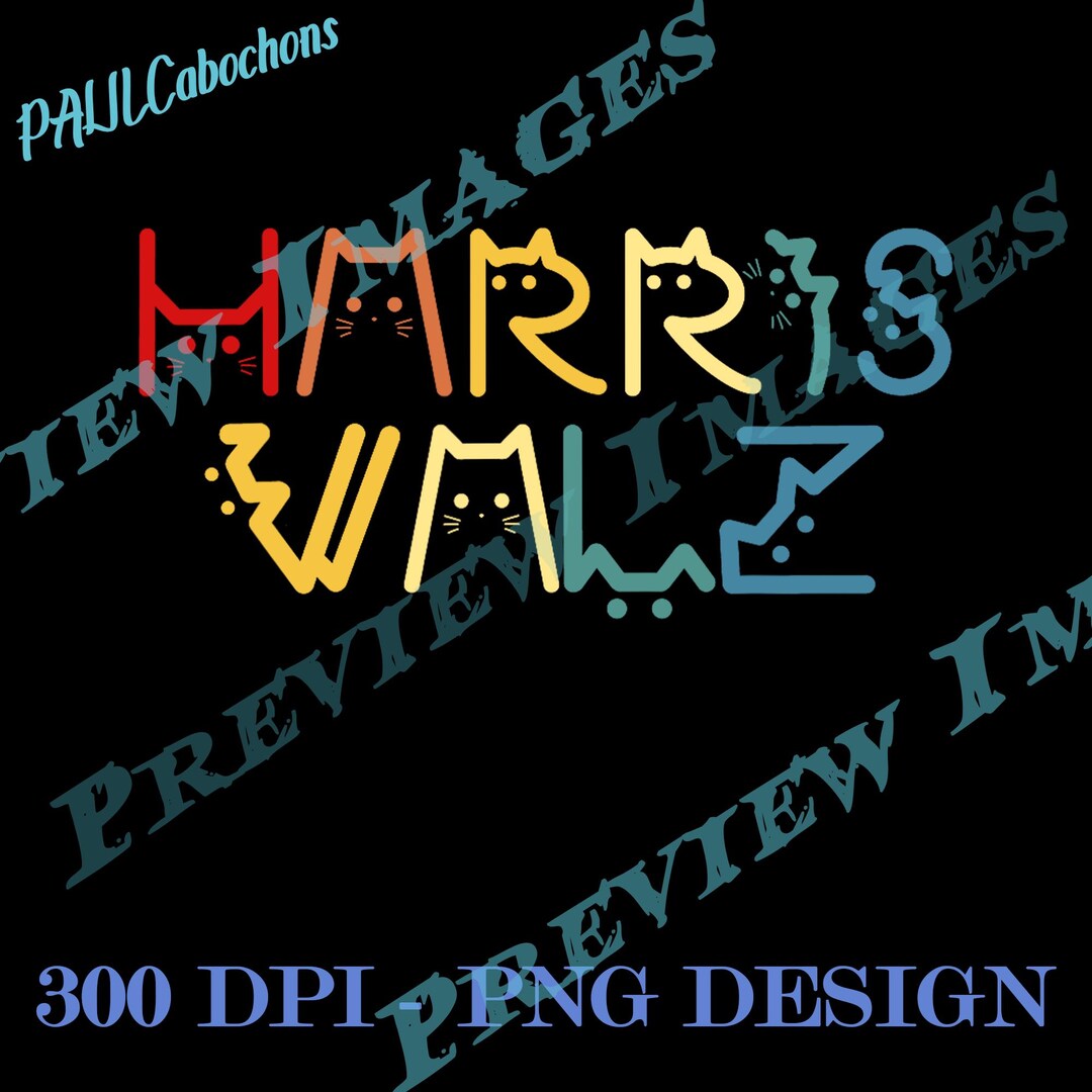 Harris Walz Cat Letter Png, Kamala Cat Ladies Png, Childless Cat Lady ...