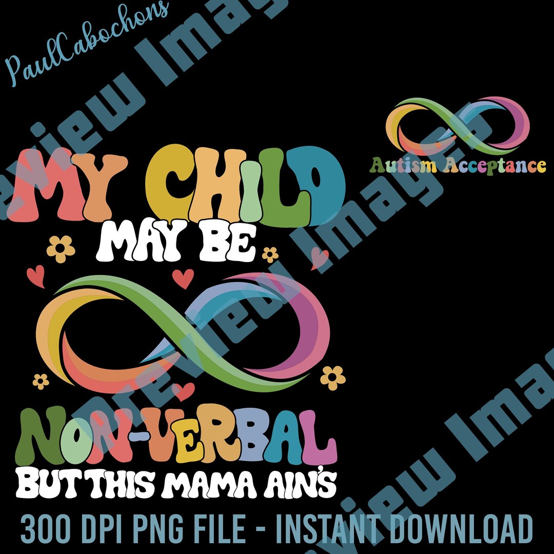 My Child May Be Non-verbal but This Mama Ain's Png, Autism Mom Png ...