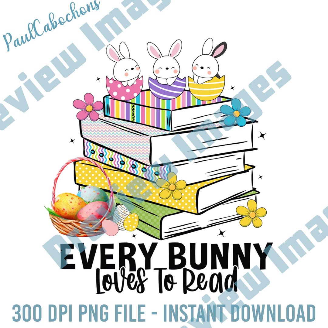 Every Bunny Loves to Read Librarian Easter Png, School Librarian Png ...
