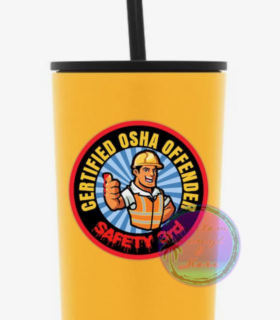 Funny OSHA Sticker - Certified OSHA Offender - Sarcastic Construction ...