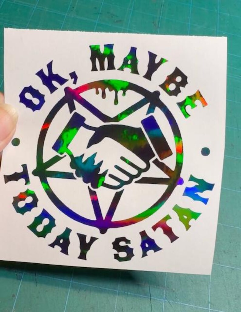 Funny Pagan Maybe Today Satan Decal - Car Truck Laptop Decals ...