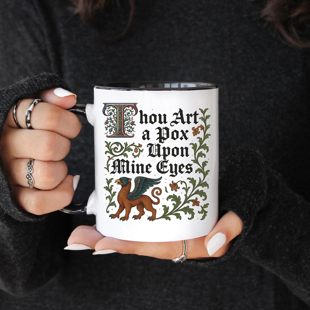 Funny Medieval Coffee Mug: Thou Art a Pox Upon Mine Eyes - Etsy
