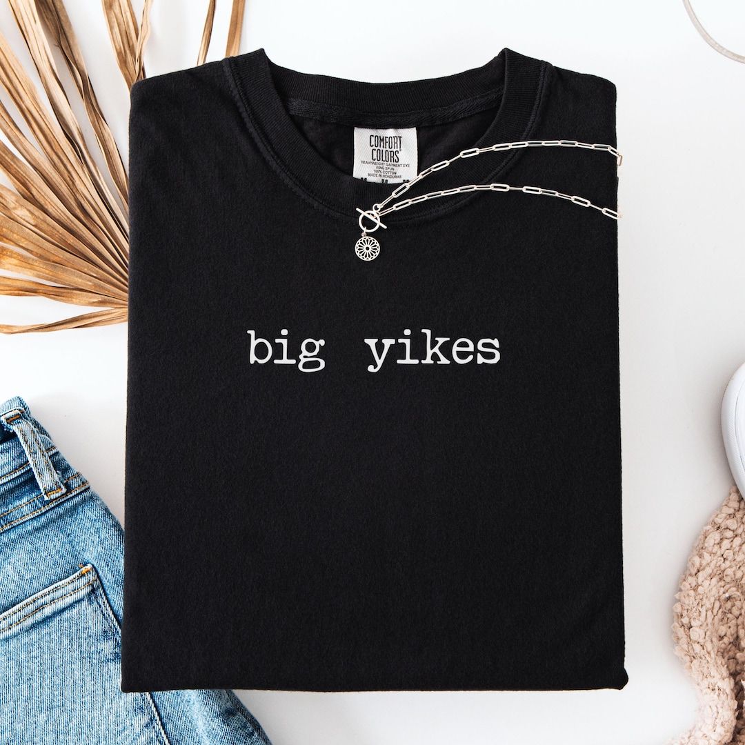 Funny Minimalist Text, Big Yikes, Sarcastic One-liner Shirt, Witty ...