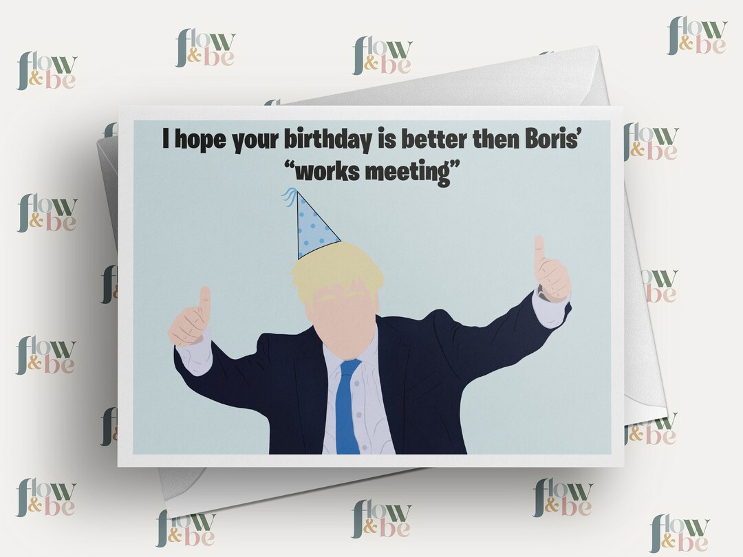 Boris Johnson Birthday Card Funny Boris Card, Boris Party Works Meeting ...
