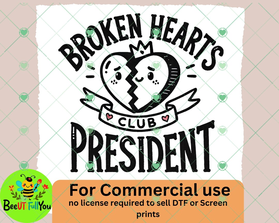 Broken Hearts Club President PNG Fun Valentine's Day Digital Design - Etsy