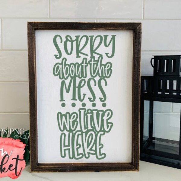 Sorry About the Mess - Etsy