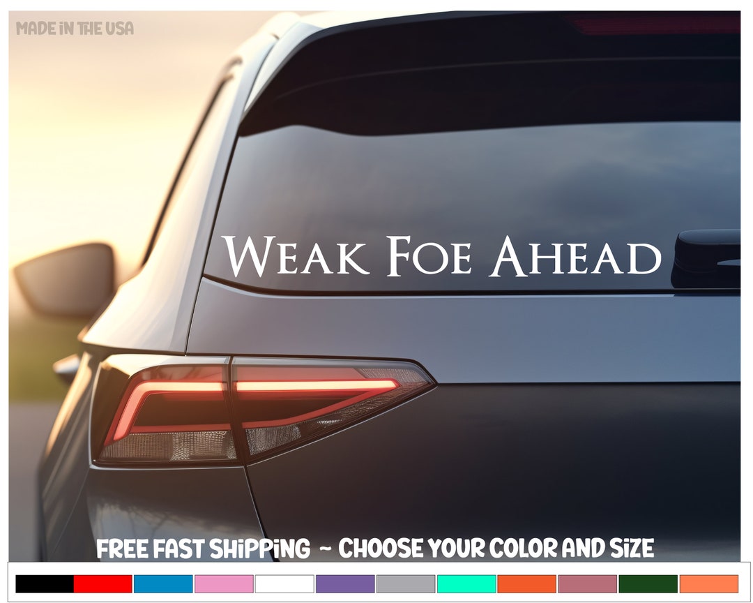 Weak Foe Ahead Tarnished Decal Tarnished Car Decal Tarnished Sticker ...