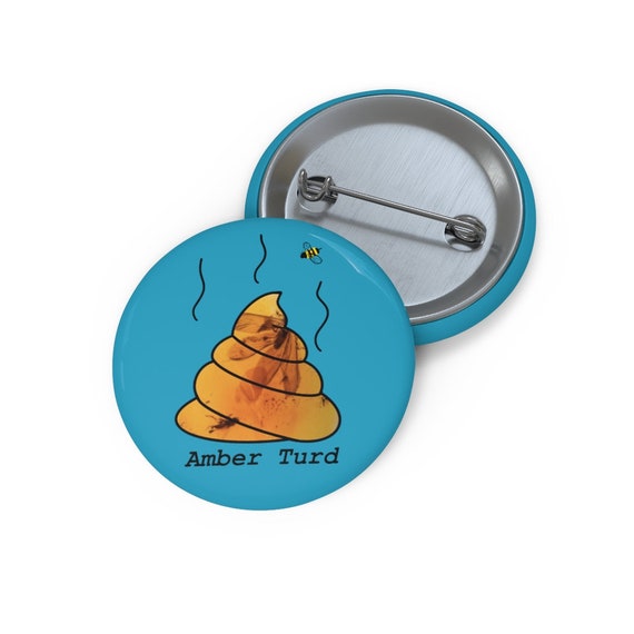 Amber Turd Pin Button | Etsy
