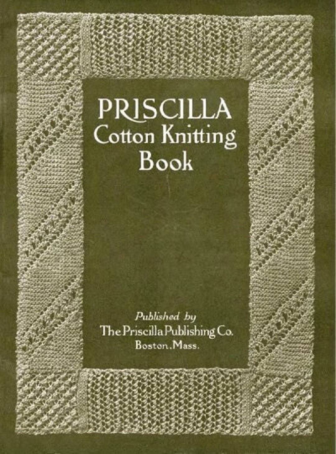 PDF Vintage Knitting Pattern | Vintage 1918 PRISCILLA Cotton Knitting ...