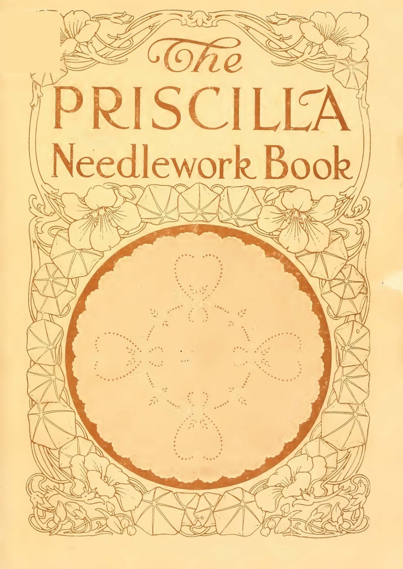 PDF Vintage Needlework Pattern | Vintage 1908 PRISCILLA Needlework Book ...