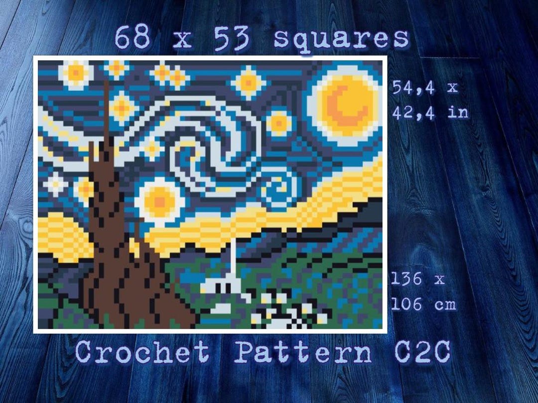 Crochet Pattern C2C Starry Night Vincent Van Gogh 1889 Vintage Counted ...