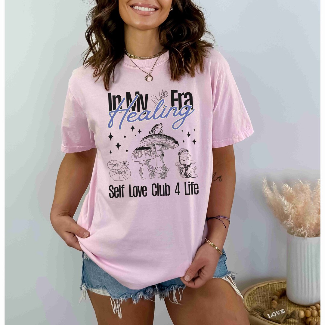 In My Healing Era Frog Shirt Self Love Club Mushroom Shirt Magic ...