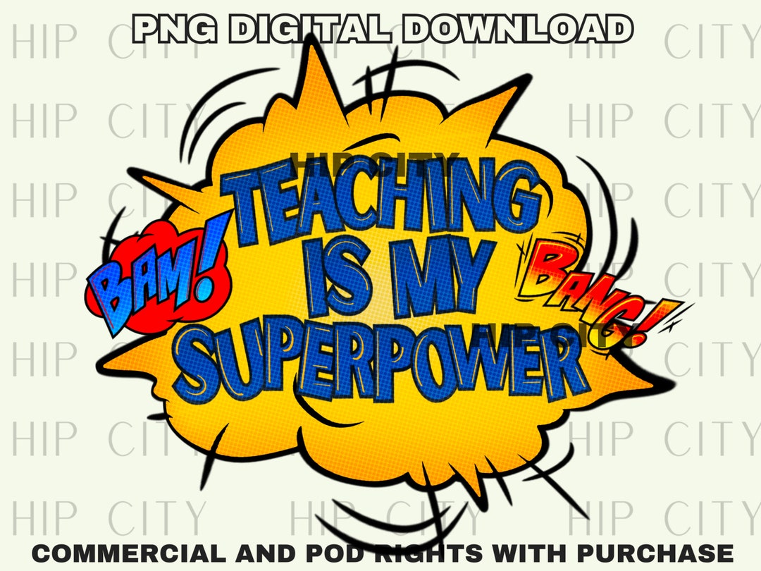 Teaching is My Superpower PNG Teacher PNG Comic Style Super Hero ...