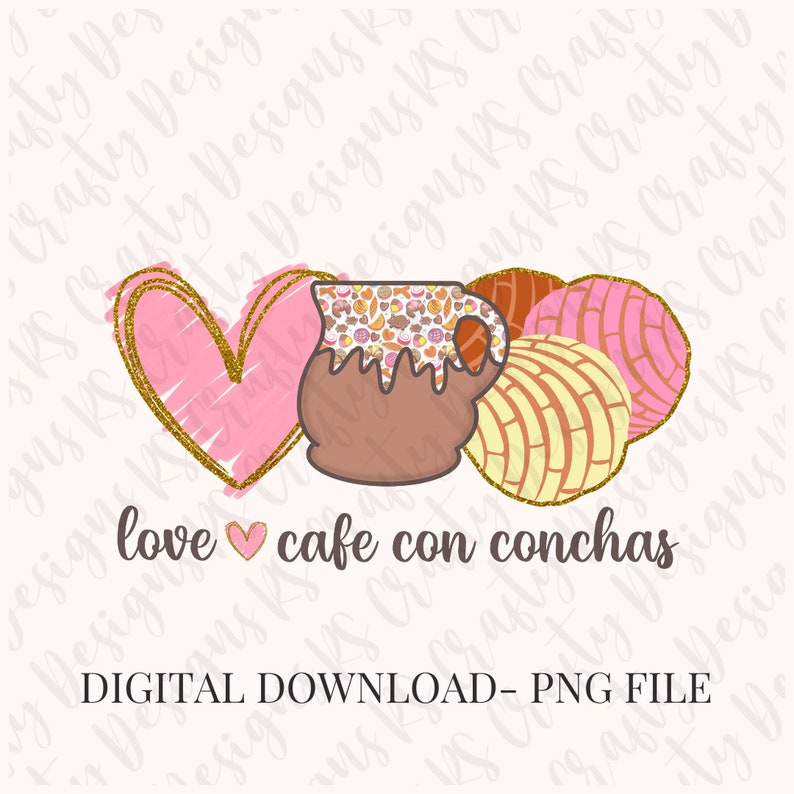 Love Cafe Con Conchas PNG - Etsy